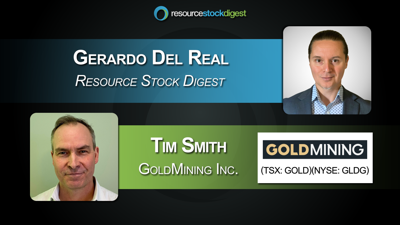 Tim Smith of GoldMining Inc. and U.S. GoldMining Inc. on Advancing 32M ...