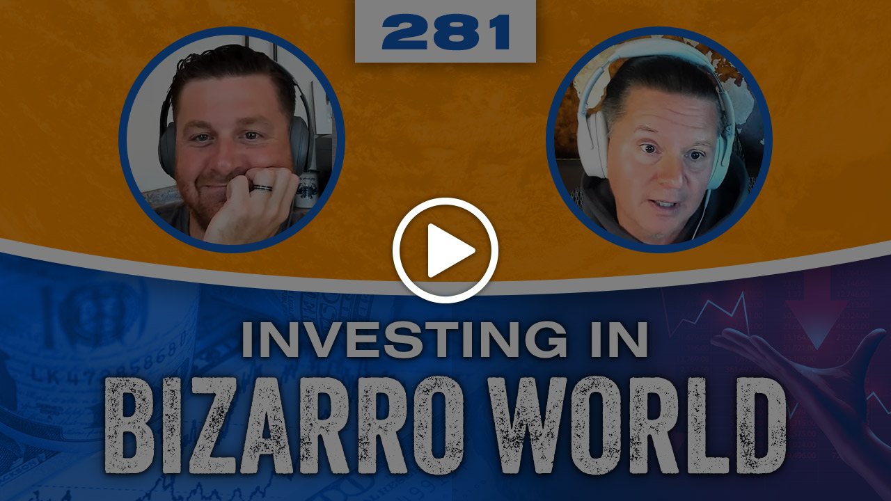 How Long Can the Selloff Last? - Bizarro World 281