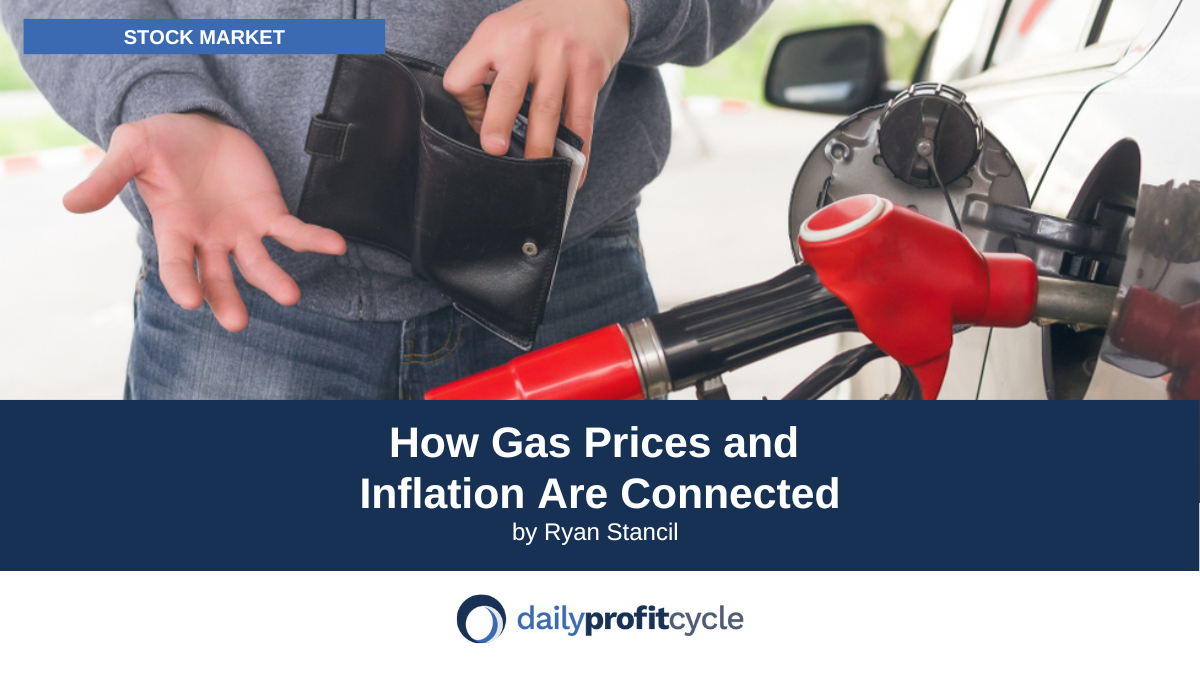 How Gas Prices and Inflation Are Connected