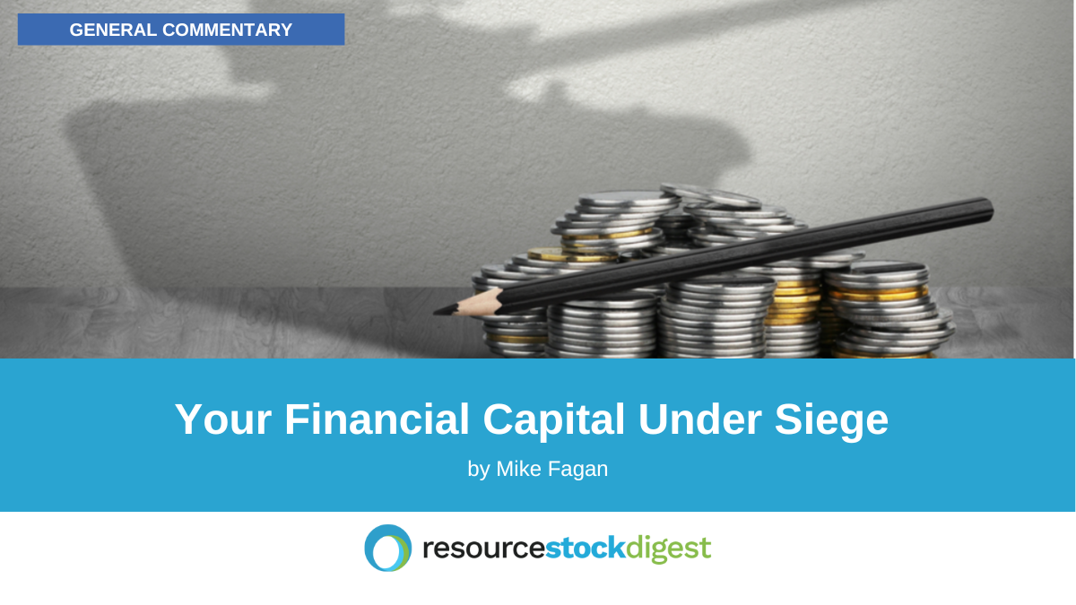 Your Financial Capital Under Siege