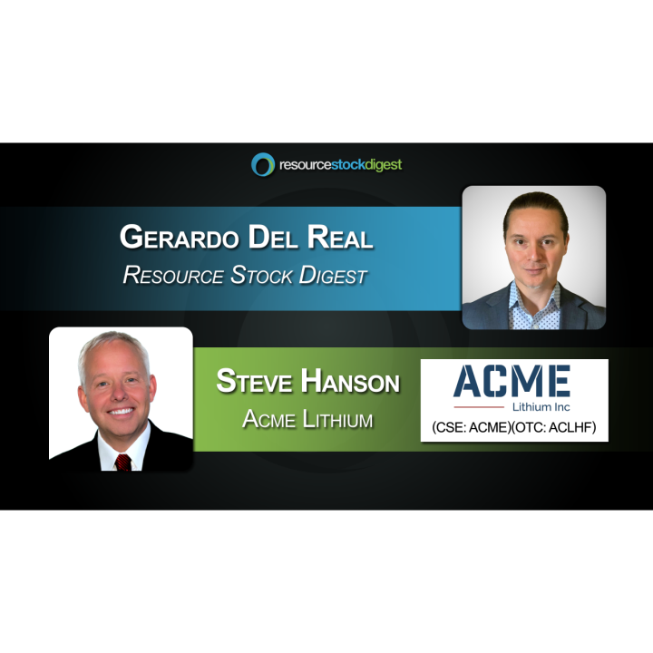 ACME Lithium CEO Steve Hanson on Hitting the Sweet Spot in the Lithium ...